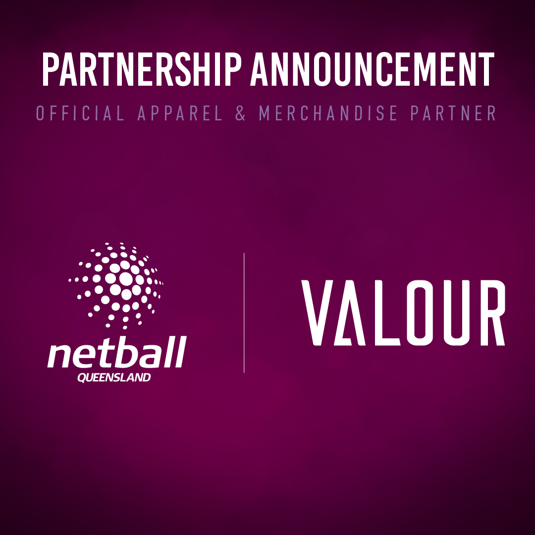 Netball Queensland appoints Valour as Official Sportswear and ... Netball Queensland appoints Valour as Official Sportswear and ...
